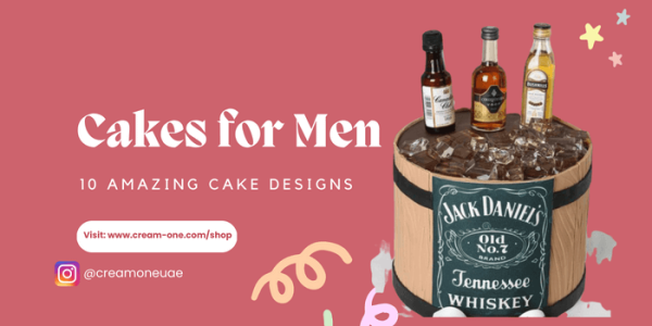 10 Amazing Cakes for Men to Celebrate Any Special Occasion